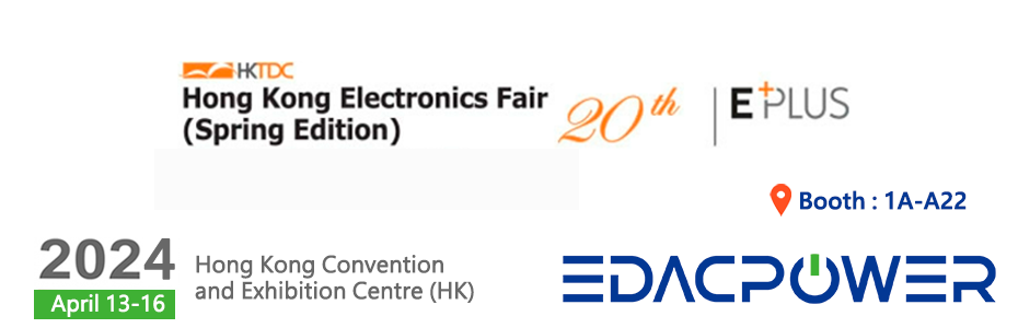 Hong Kong Electronics Fair 2024 | EDAC POWER Electronics Co., Ltd